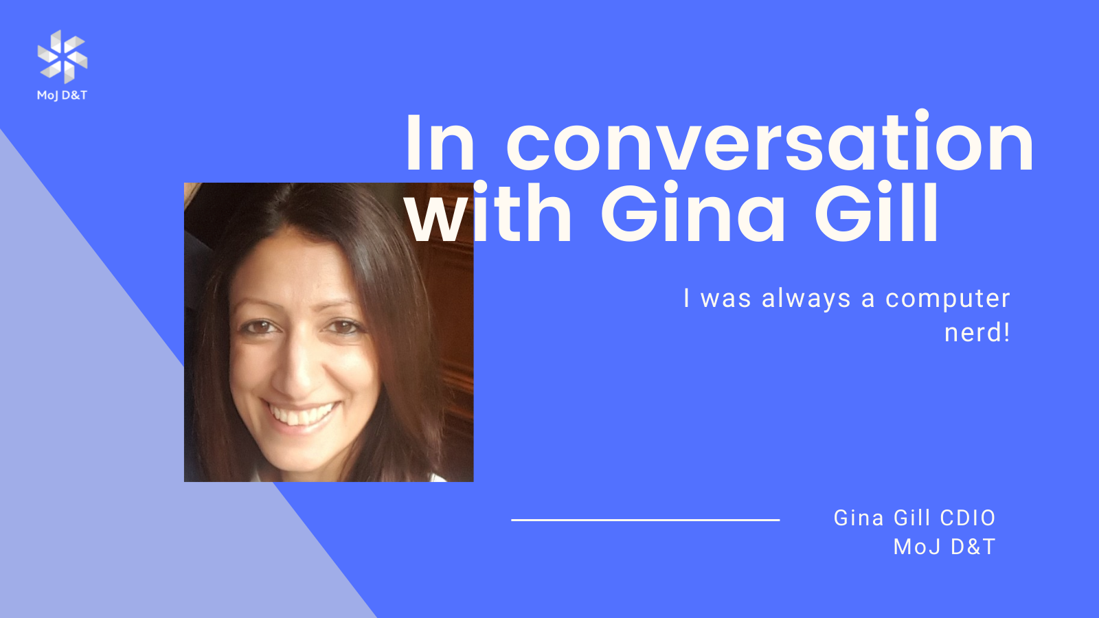 I was always a computer nerd! In conversation with Gina Gill – Justice ...