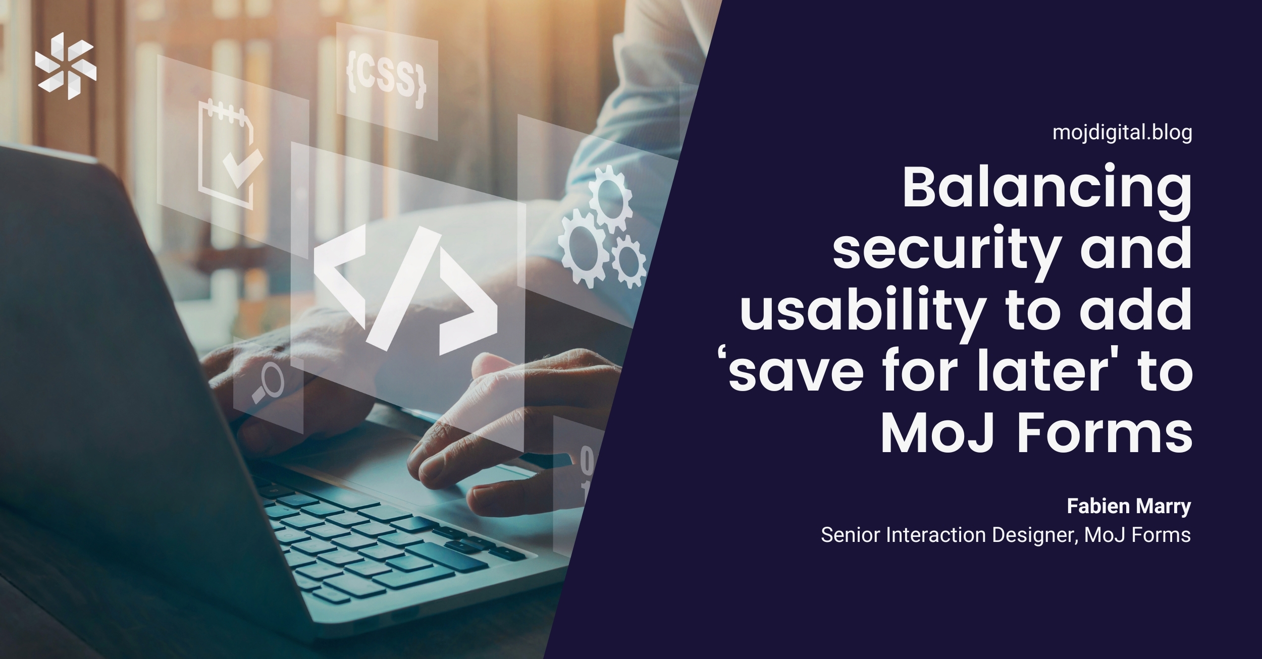 Balancing security and usability to add “save for later” to MoJ Forms – Justice Digital